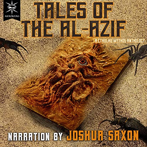 Tales of the Al-Azif by Various Authors | Audiobook Review | Brian's ...