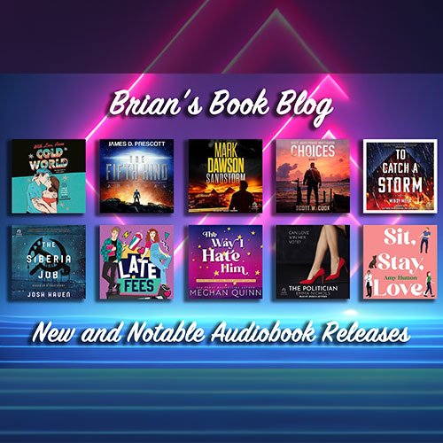 New & Notable Audiobooks | Week of August 5th | Brian's Book...